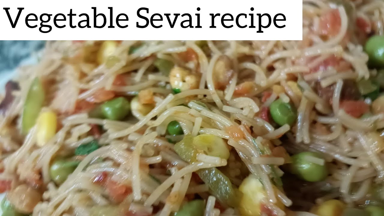 Vegetable sevai recipe || How to make Vegetable sevai recipe in Hindi ...