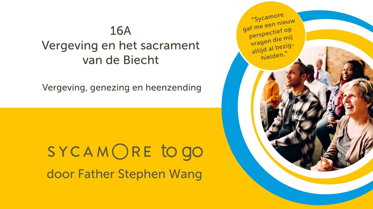 Sycamore -16A - Vergeving en het sacrament van de Biecht - YouTube