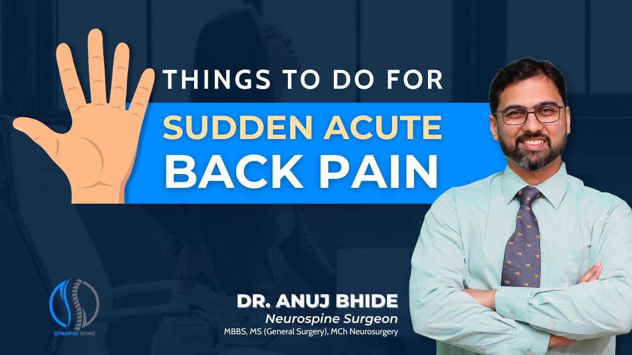 Top 5 Expert Tips for Back Pain Relief from Spine Specialist - Dr Anuj ...