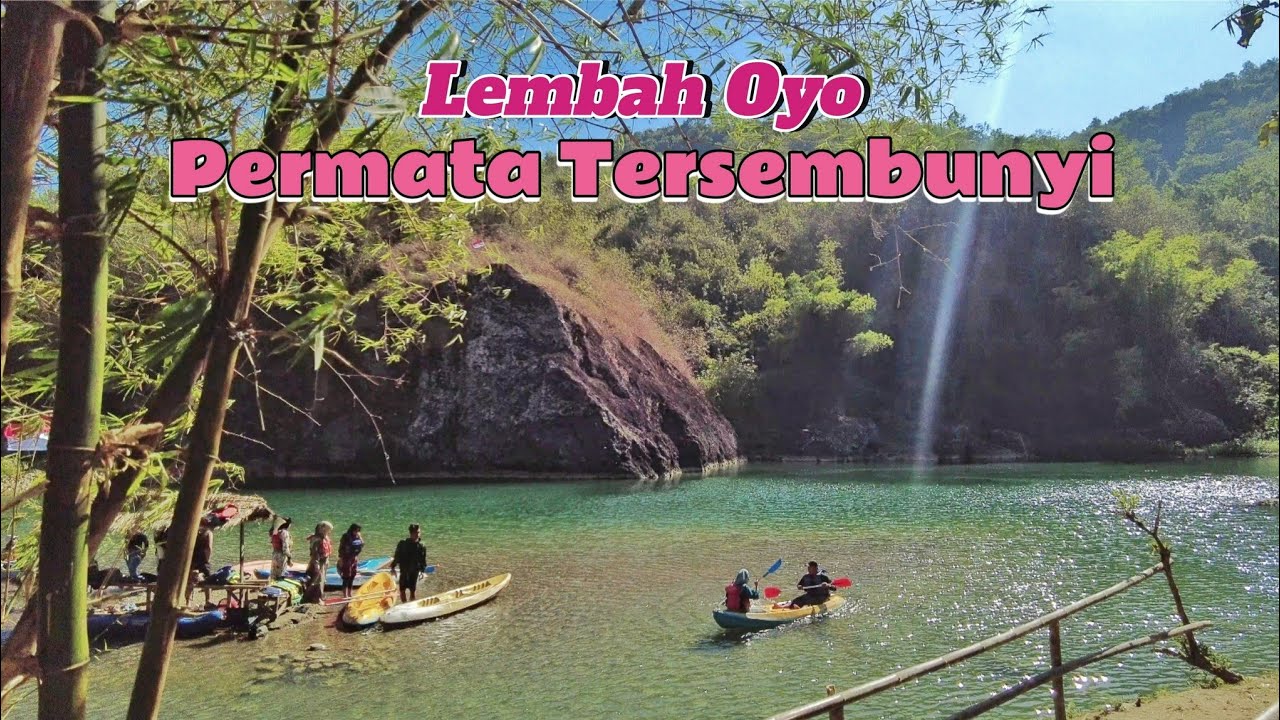 Lembah Oyo Permata Tersembunyi di Sungai Oya Jogja - YouTube