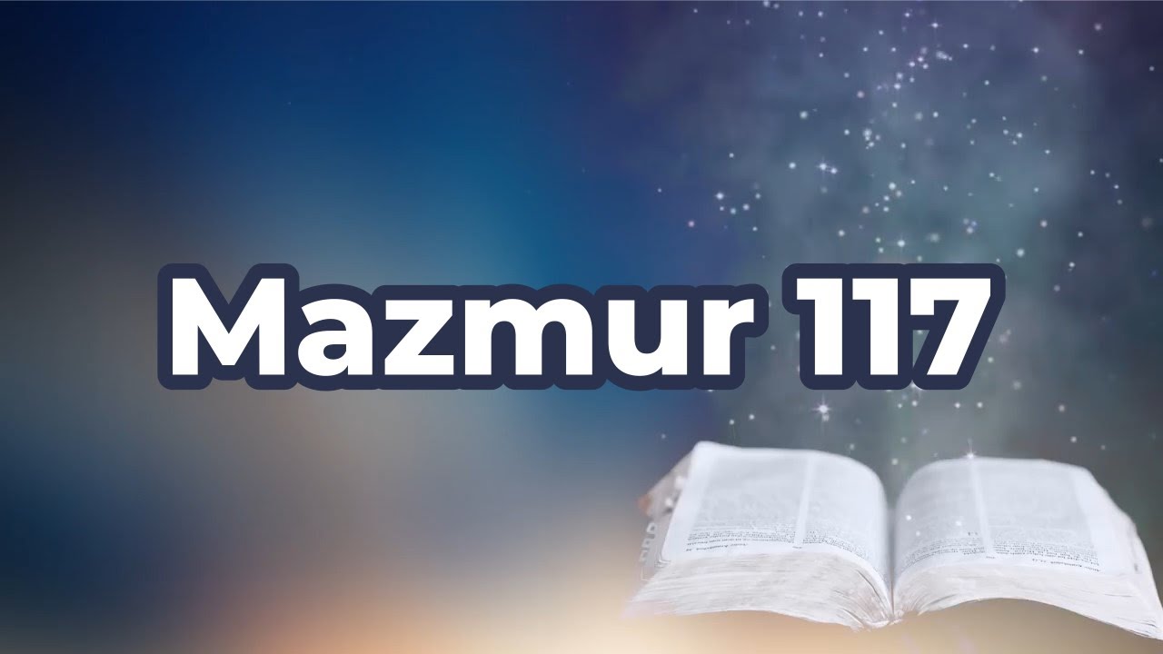 Mazmur 117 - YouTube