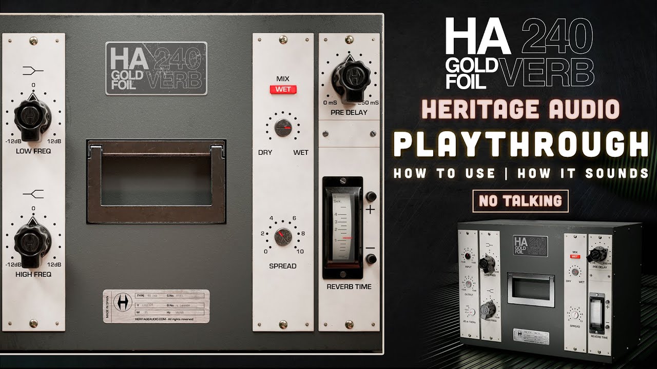 Heritage Audio - HA 240 GOLD FOIL VERB plug-in || First Look - Usage ...