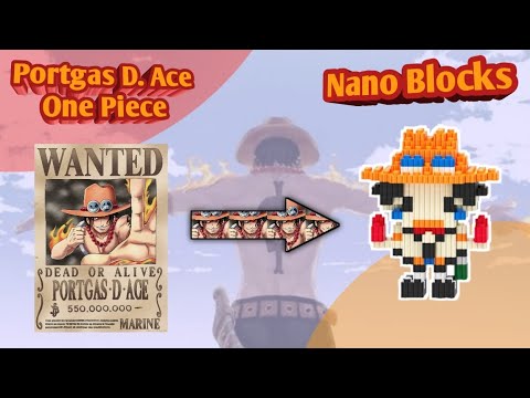 MENYUSUN NANO BLOCKS TOY TOWN PORTGAS D. ACE ONE PIECE | Toy Puzzle ...