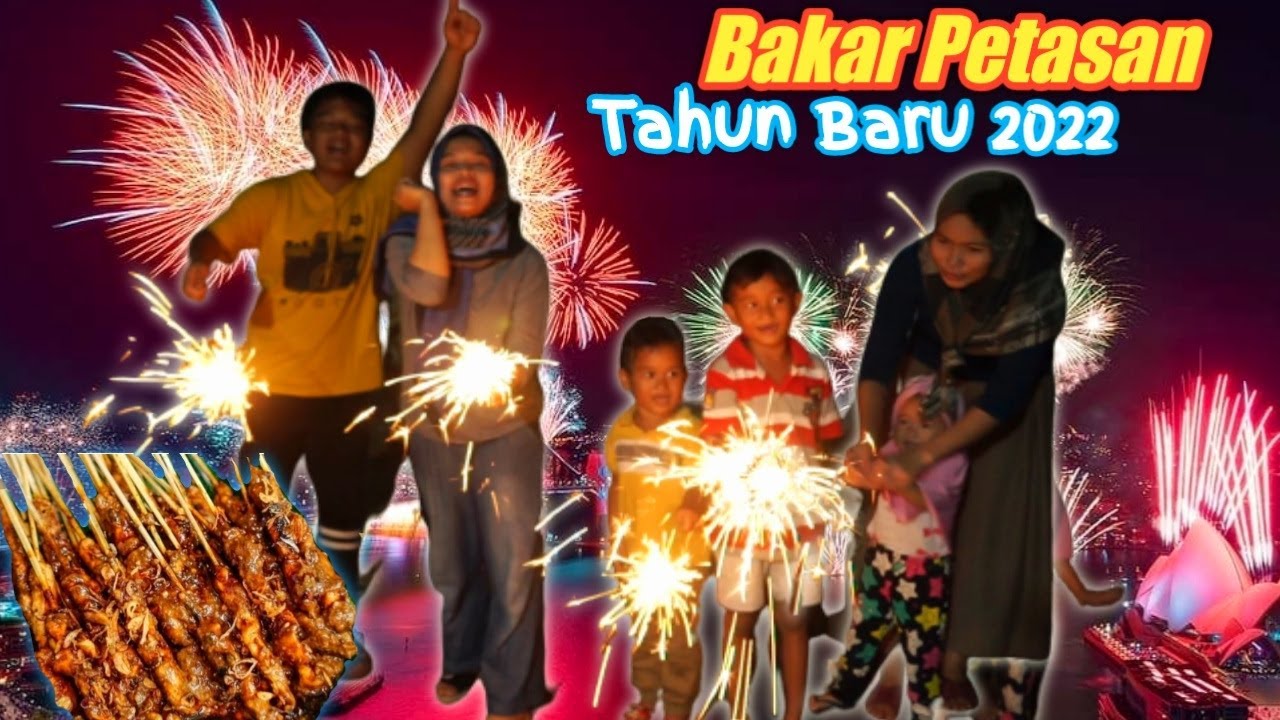 SERU! MALAM TAHUN BARU BAKAR PETASAN KEMBANG API DAN SATE - YouTube