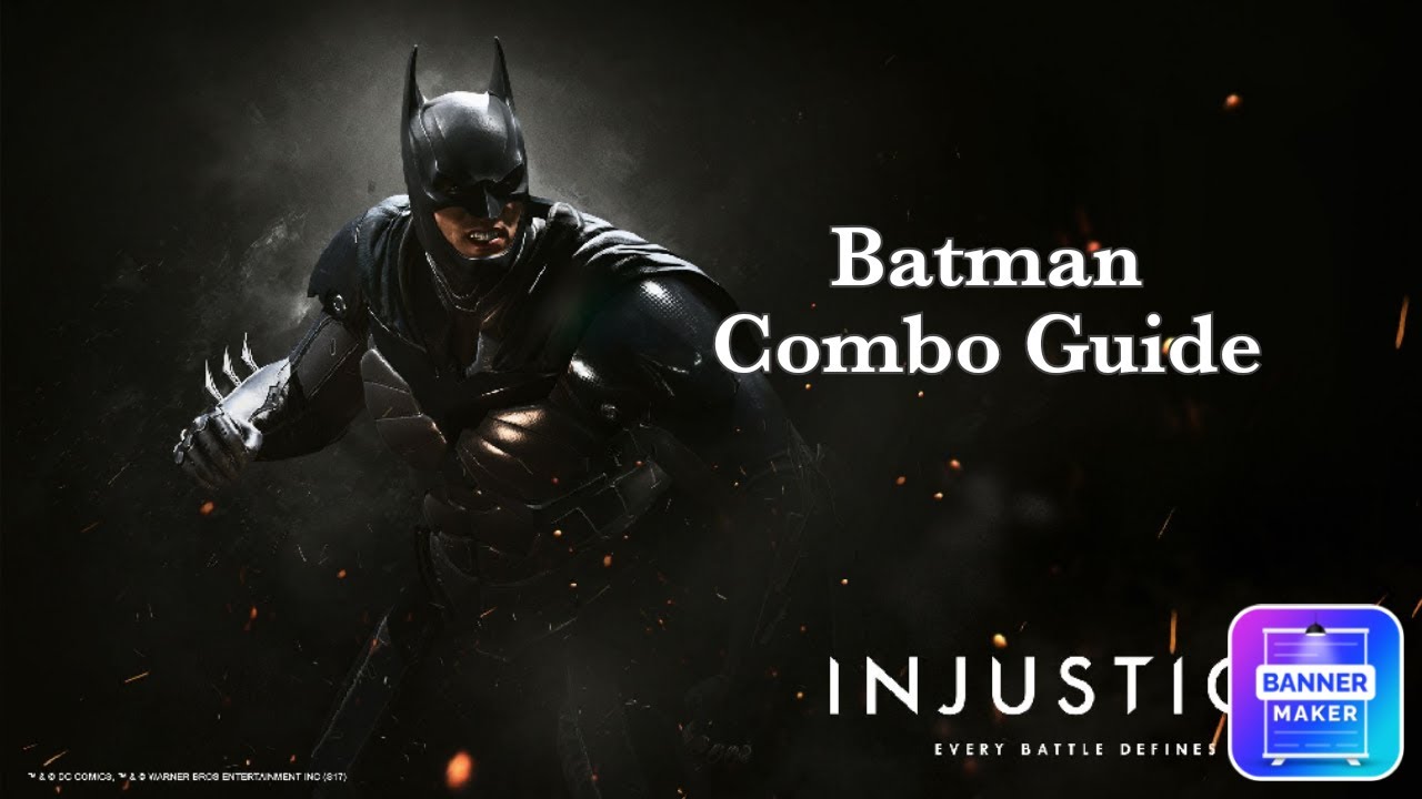 Injustice 2 - Batman Combo Guide - YouTube
