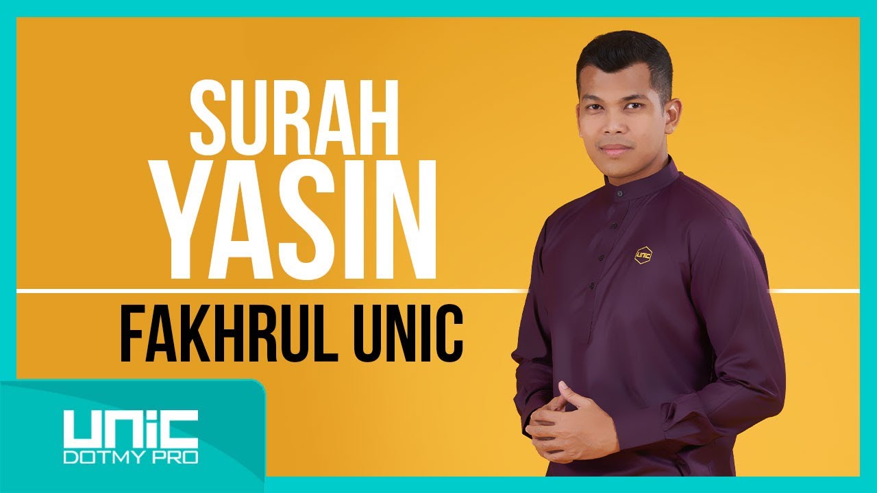 FAKHRUL UNIC SURAH YASIN