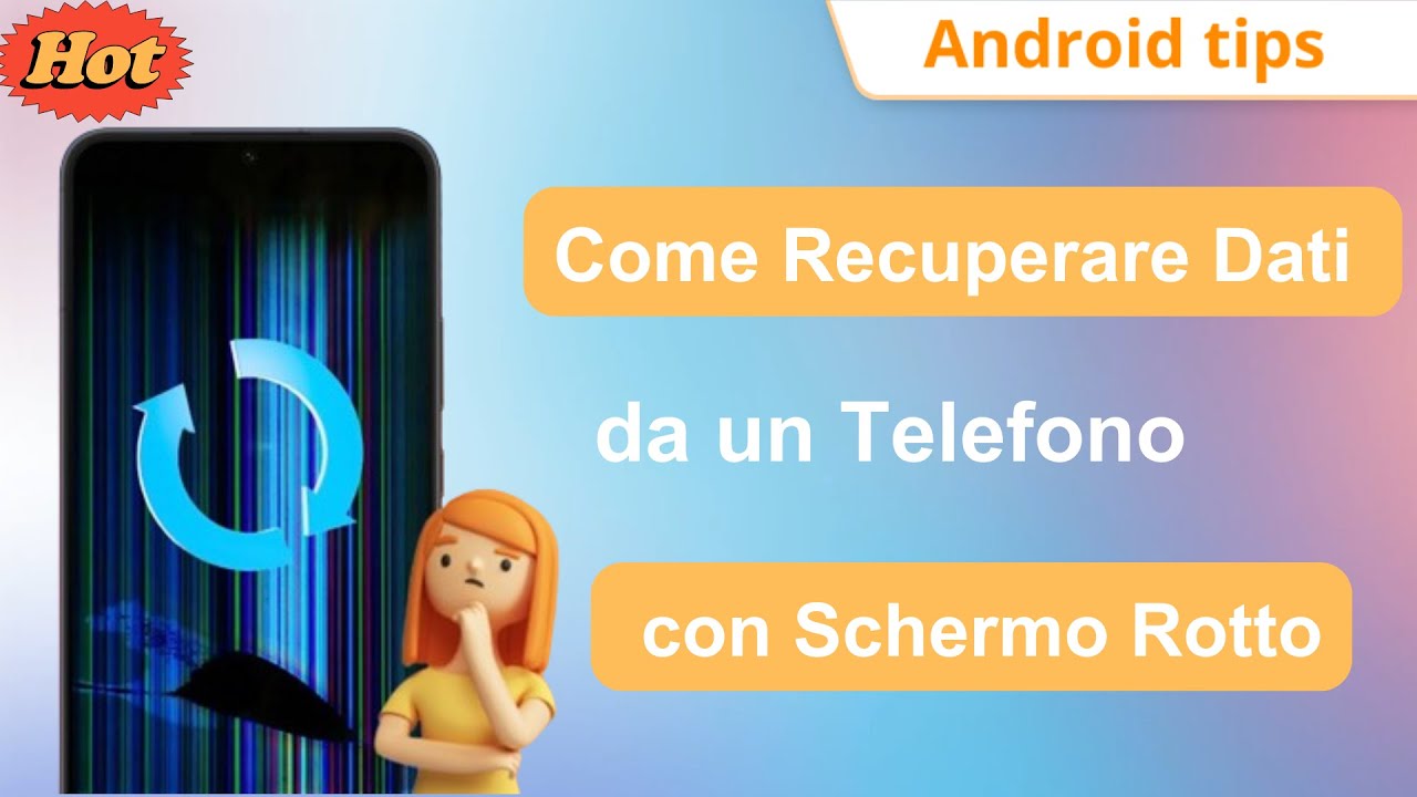 [3 Modi] Come Recuperare Dati da un Telefono con Schermo Rotto🔥2025 ...