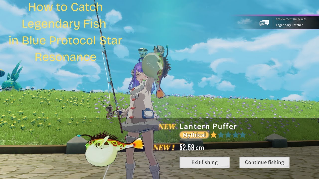 Blue Protocol Star Resonance - How to Catch Legendary Fish Cheese Strat ...