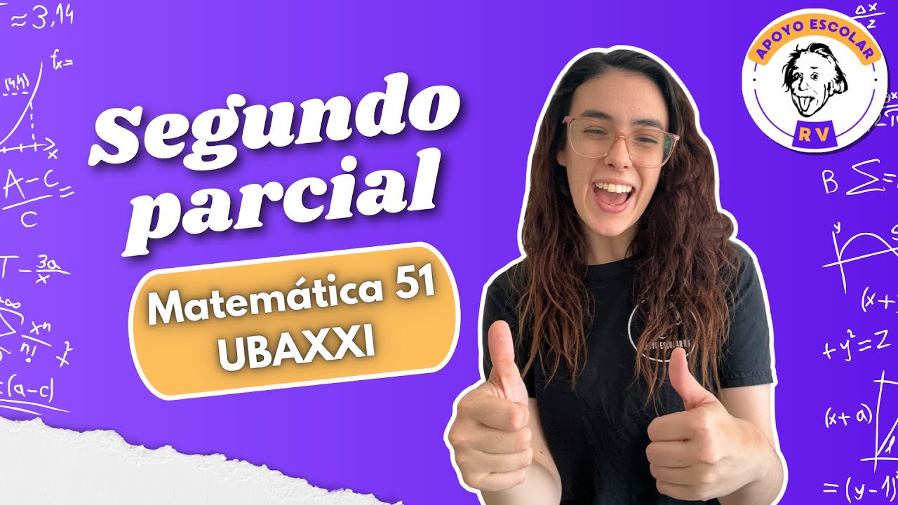 Segundo parcial resuelto - matemática UBAXXI - 1C2024 - YouTube