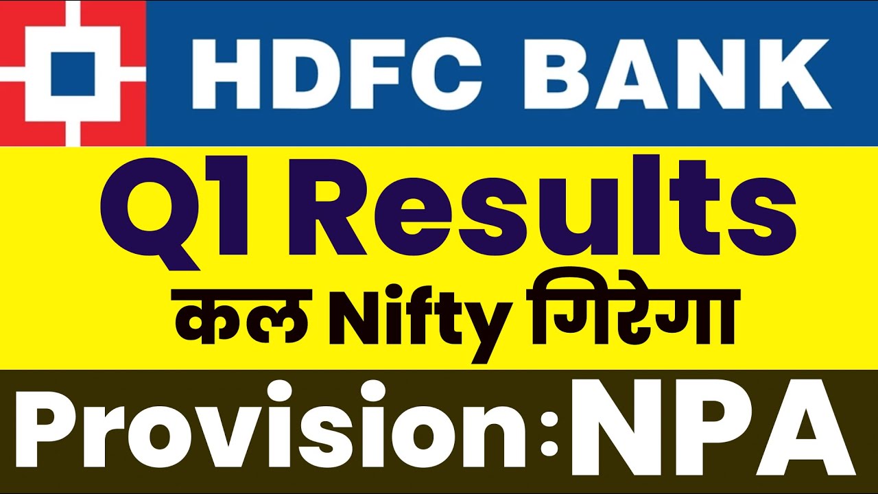 HDFC Q1 Results. NPA, Provision, NII. CASA. Net interest Income Margin ...