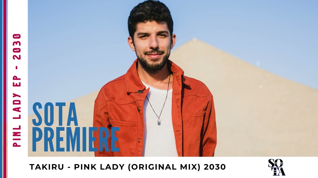 Premiere Takiru Pink Lady Original Mix 2030 - YouTube