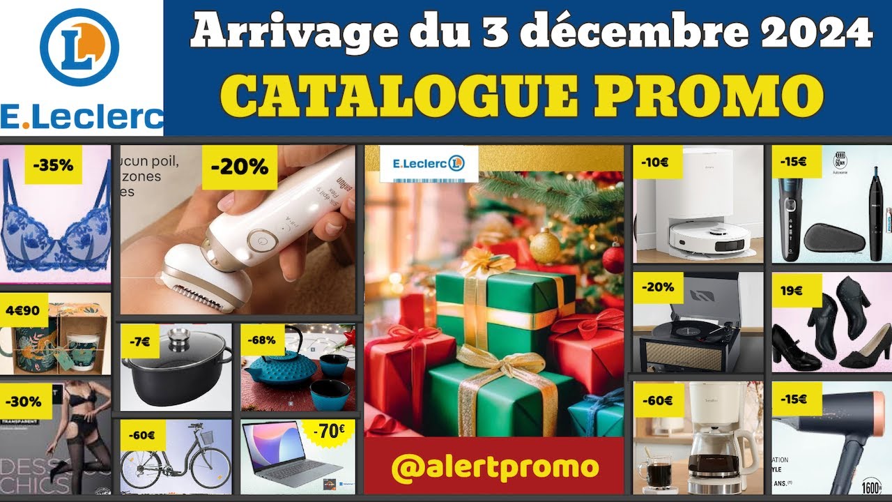 catalogue LECLERC spécial cadeaux du 3 au 21 décembre Arrivage maison ...