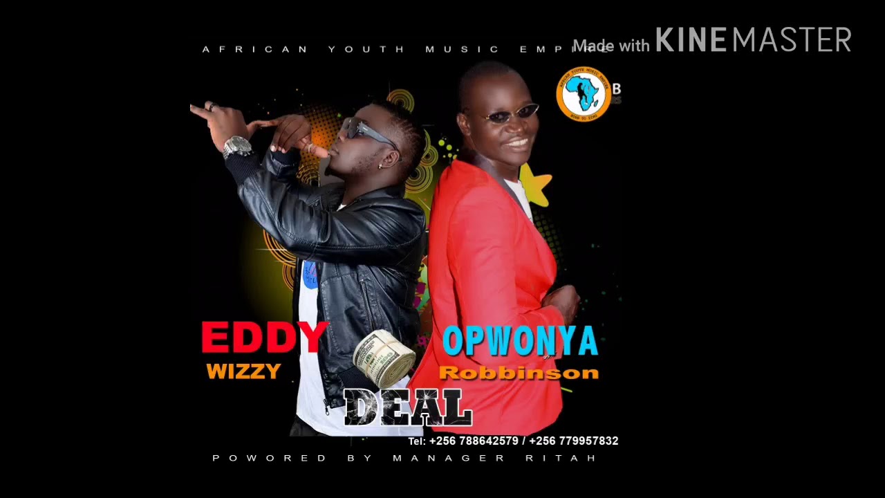Deal by Opwonya Robbinson ft Eddy Wizzy. - YouTube