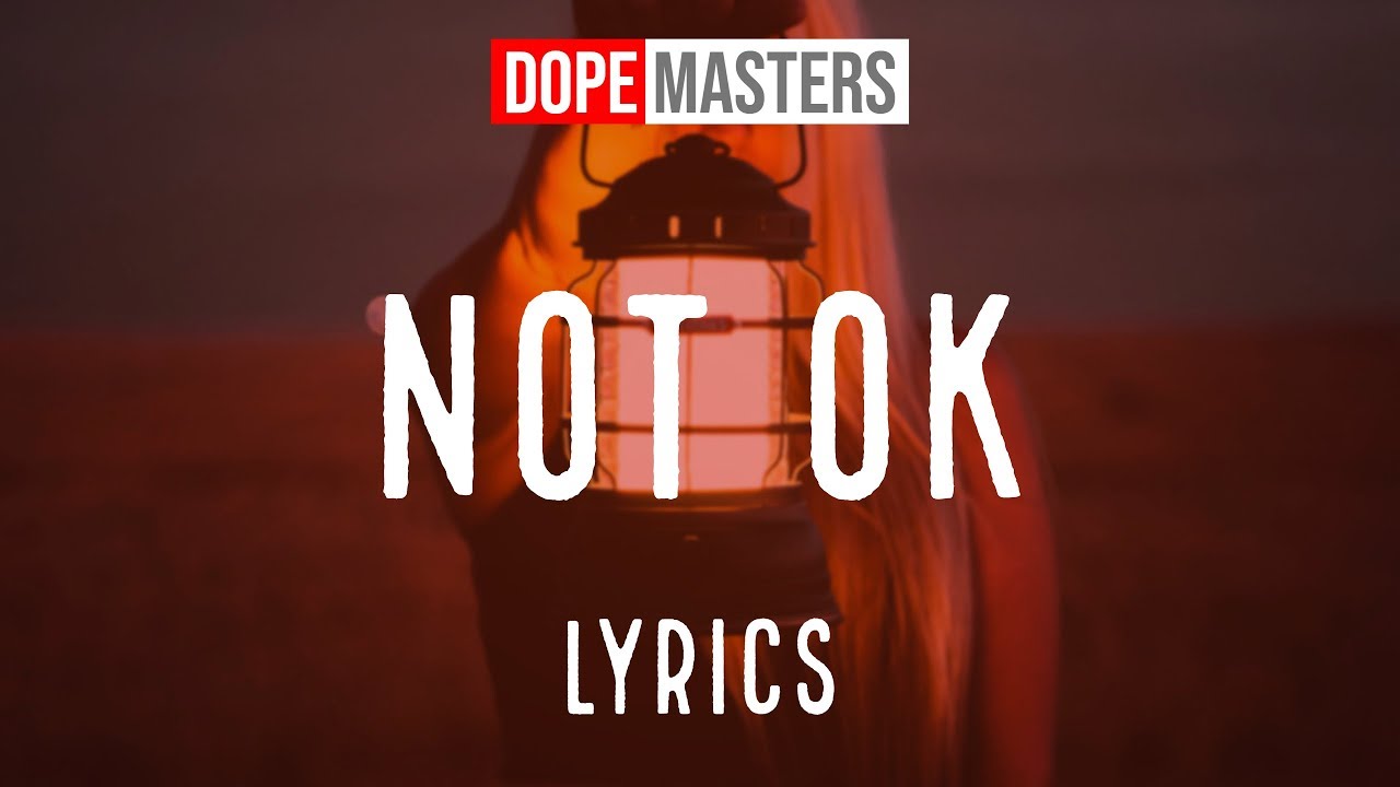 Kygo feat. Chelsea Cutler - Not Ok (Lyrics) - YouTube