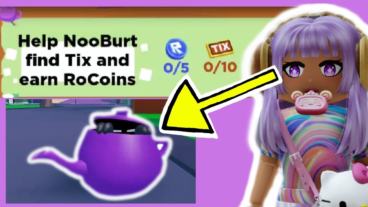 Help NooBurt to Find 10 Tix and Earn 5 RoCoins + Free Classic Teapot ...