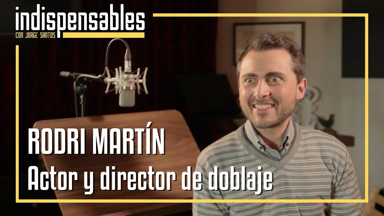 Entrevista a Rodri Martín, actor y director de doblaje | Indispensables ...