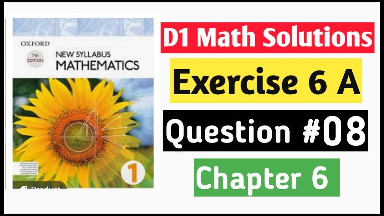 Exercise 6a Question no 8 D1 Maths Oxford New Syllabus Mathematics ...