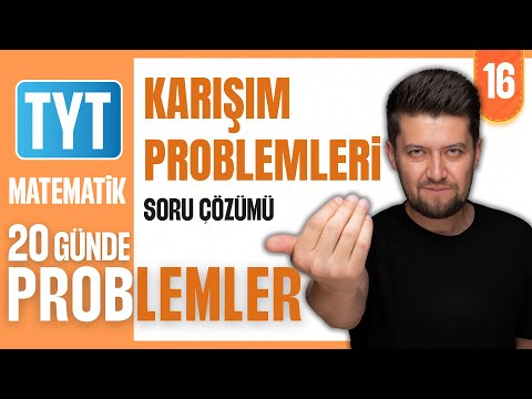 Karışım Problemleri Soru Çözümü | Problemler Kampı