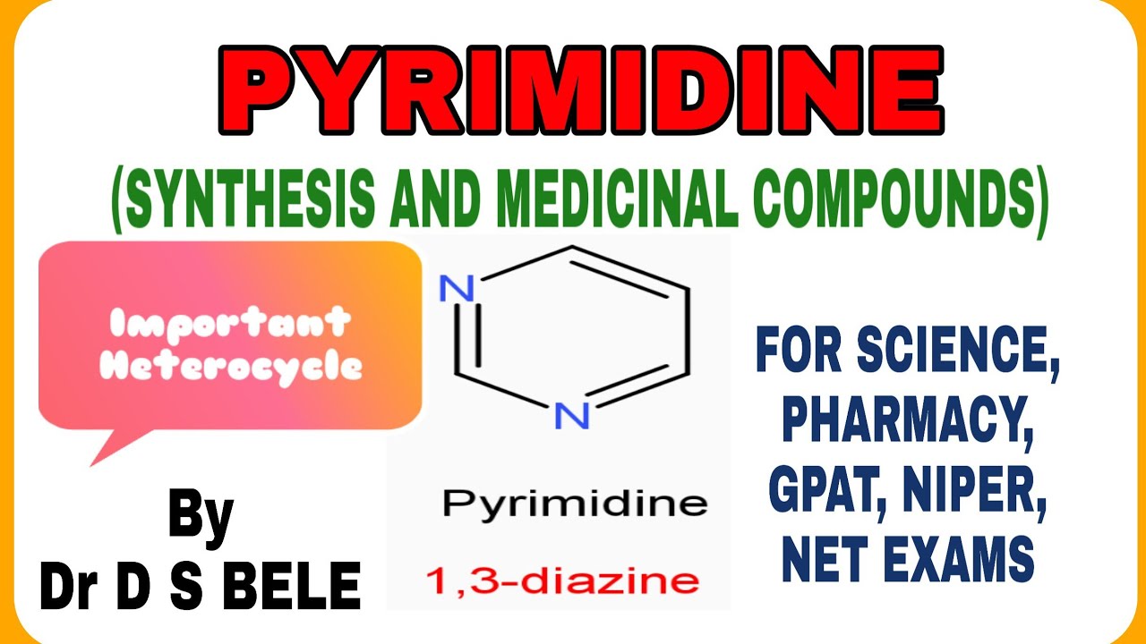 PYRIMIDINE (SYNTHESIS AND MEDICINAL COMPOUNDS) - YouTube