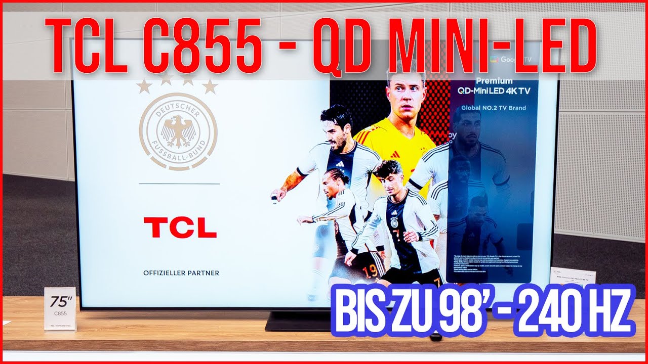 TCL C855 QD Mini LED 4K TV bis zu 98 Zoll mit 144 Hz und bis zu 3500 ...