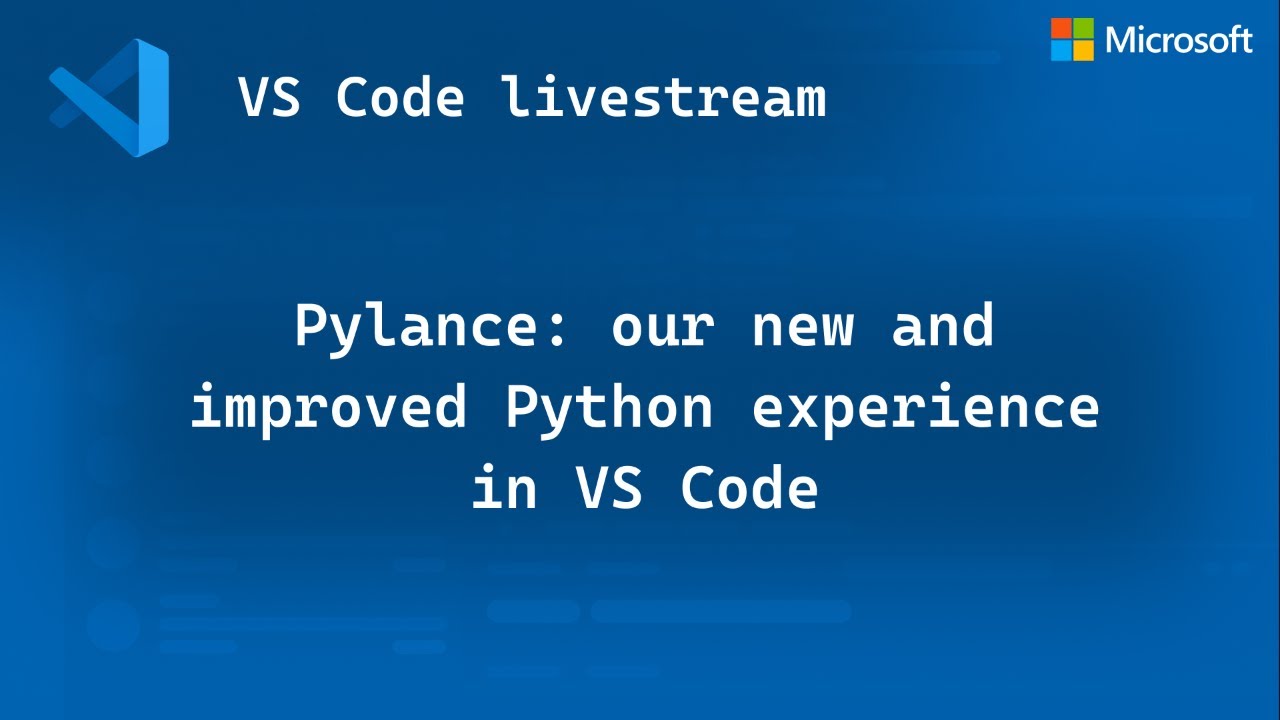 Pylance Our New And Improved Python Experience In Vs Code