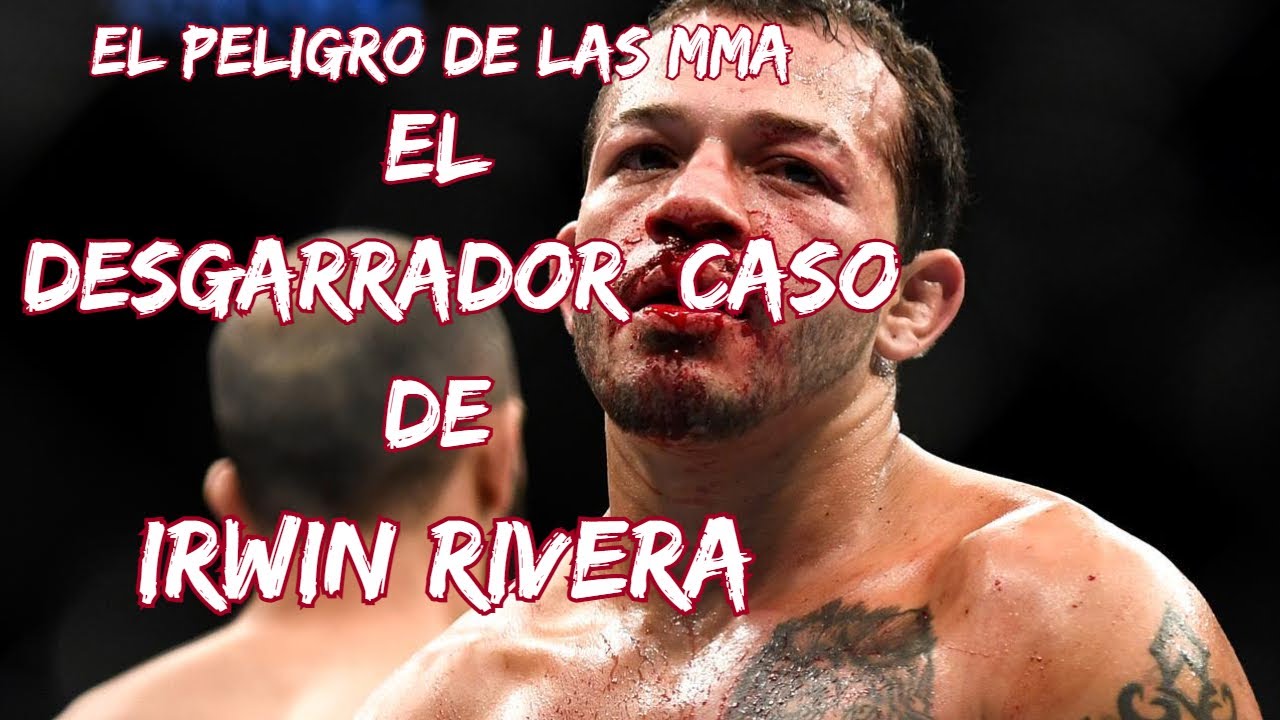 El Peligro De Las MMA: El Desgarrador Caso De Irwin Rivera, Peleador ...
