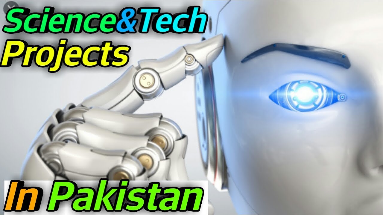 SCIENCE AND TECHNOLOGY PROJECTS IN PAKISTAN 2021 | FARMING AND ...