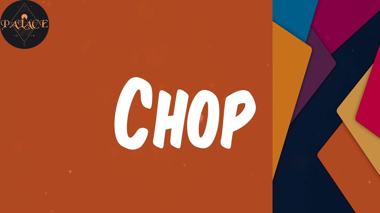(Lyrics) Chop - Fresh - YouTube