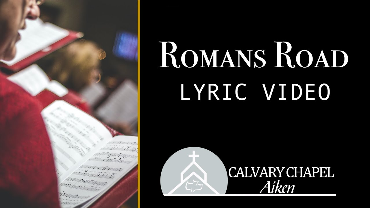 Romans Road Lyric Video - YouTube