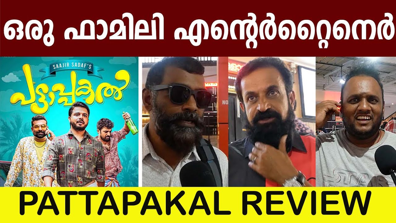 Pattapakal Movie Review | Pattapakal Movie Theatre Response ...