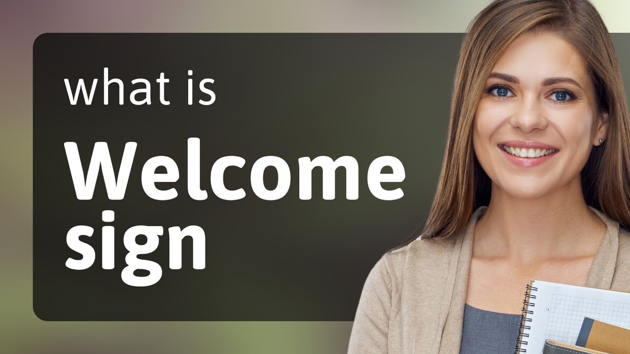 Welcome Signs: More Than Just a Greeting - YouTube