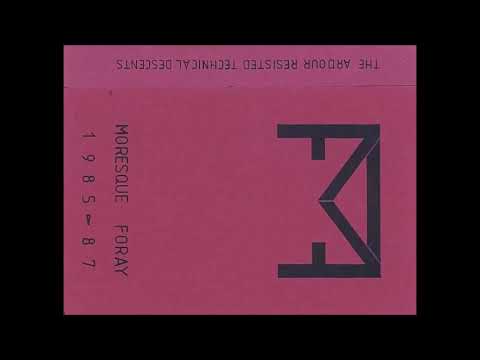 Moresque Foray – 1985-87 (The Ardour Resisted Technical Descents) (1989 ...