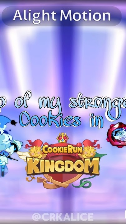 Top of my strongest cookies in cookie run kingdom!! #cookierunkingdom #cookierun #crk #cookie # ...
