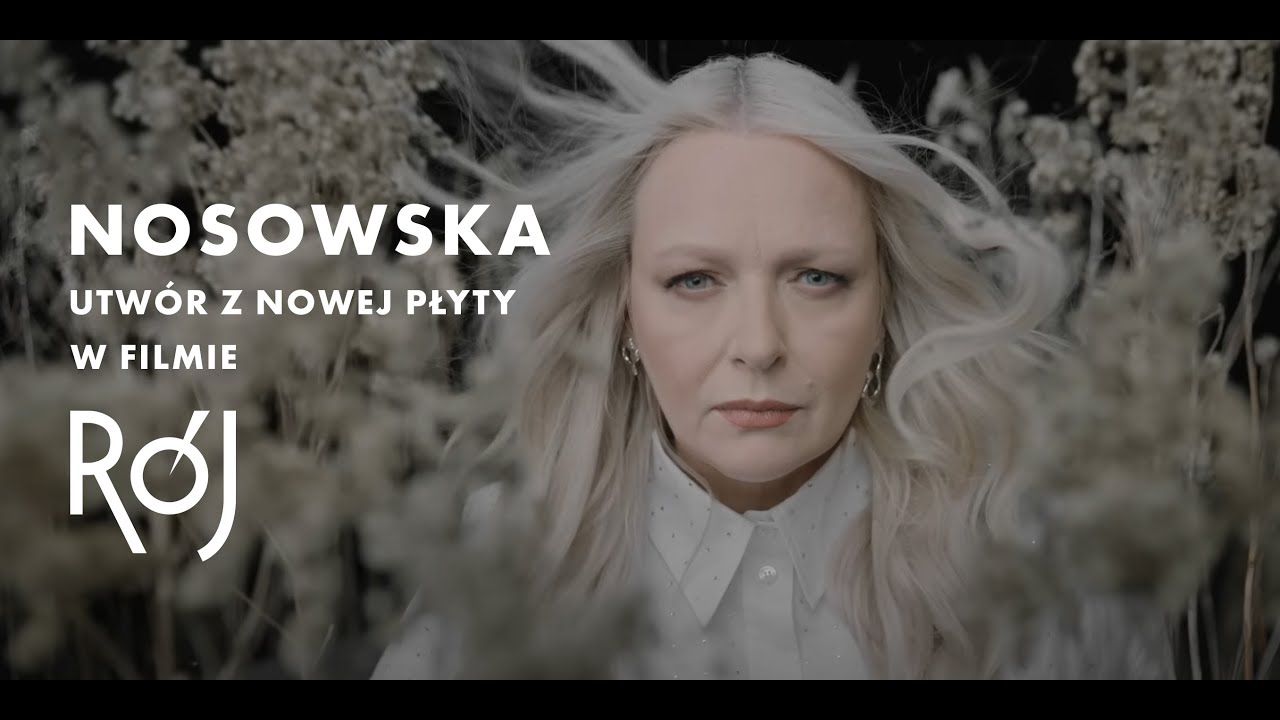 MAJAK (z filmu RÓJ) - Nosowska feat. Natalia Szroeder | płyta ...