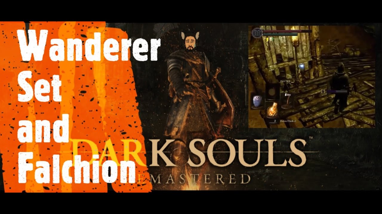 Dark Souls Remastered [Wanderer Set and Falchion] - YouTube