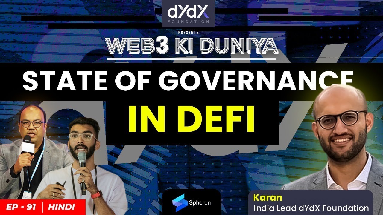 EP 91 - State of Governance in DeFi - Web3 Ki Duniya - YouTube
