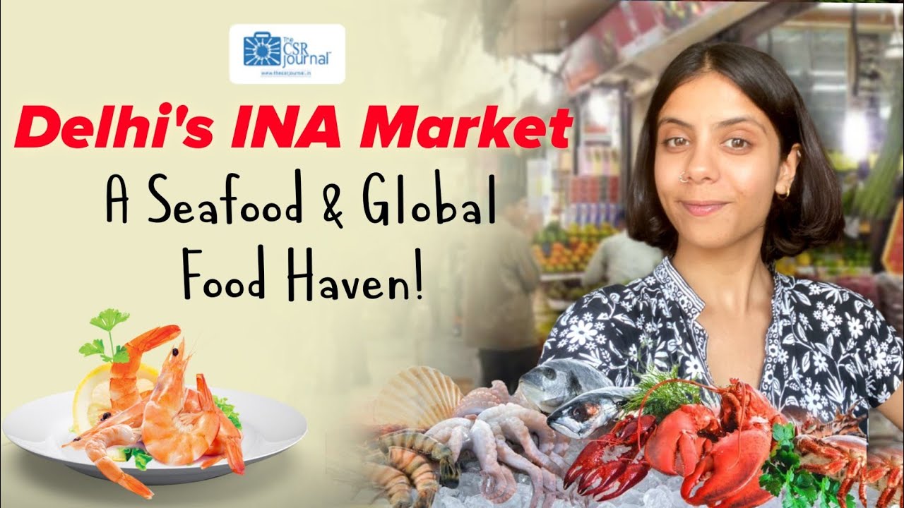 Delhi INA Market | A Hub for #seafood and #globalfood Haven - YouTube