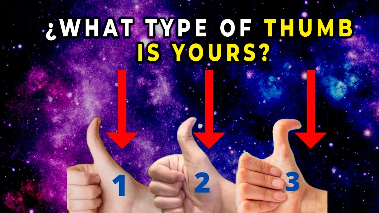 REVEALED: How the SHAPE of your THUMB determines your FUTURE. - YouTube