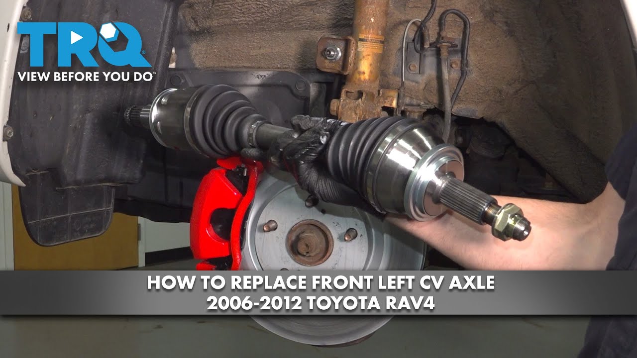 How to Replace Front Left CV Axle 2006-2012 Toyota RAV4 - YouTube