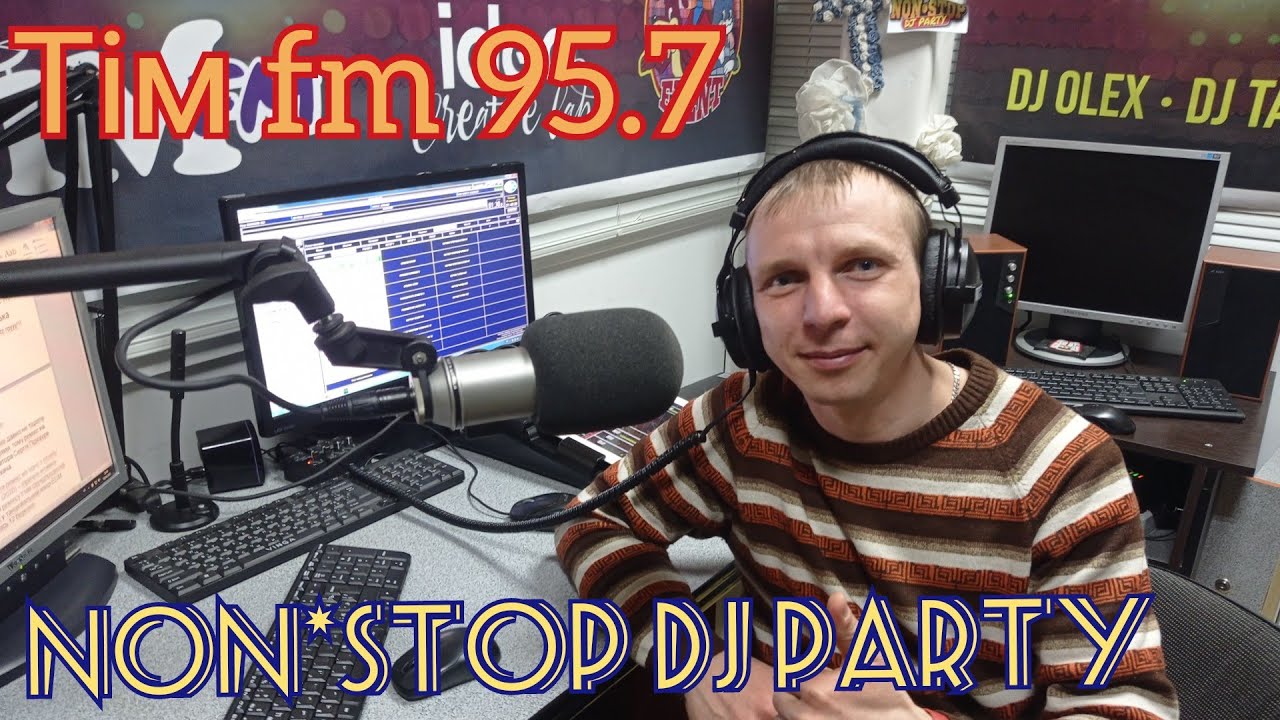 День радіо Non*STOP DJ Party TIM-FM - YouTube