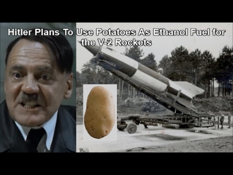 Hitler Plans To Use Potatoes As Ethanol Fuel for the V-2 Rockets - YouTube