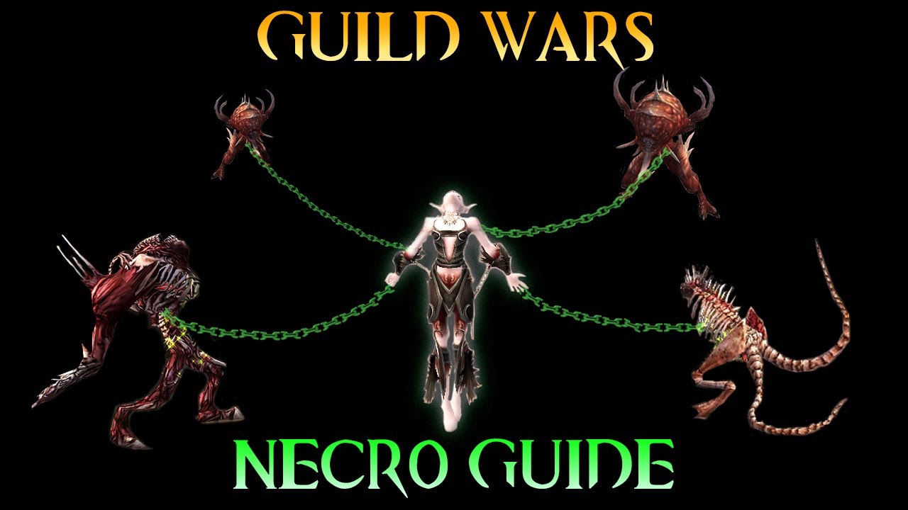 Guild Wars Profession Guide #4 NECROMANCER [for New & Returning players ...