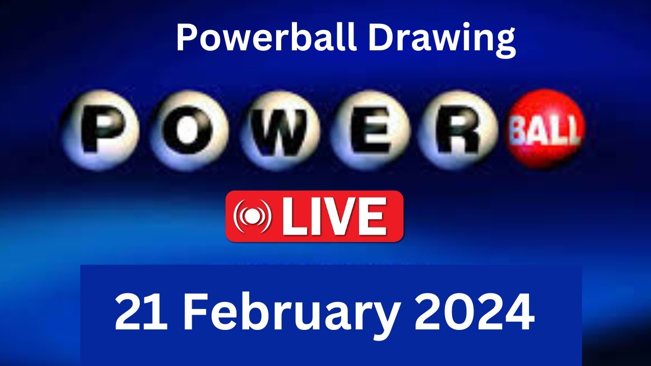 Powerball drawing live Results 21 February 2024 | powerball drawing ...