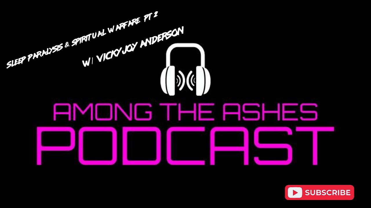 SLEEP PARALYSIS & SPIRITUAL WARFARE VICKY JOY ANDERSON PT 2 - YouTube