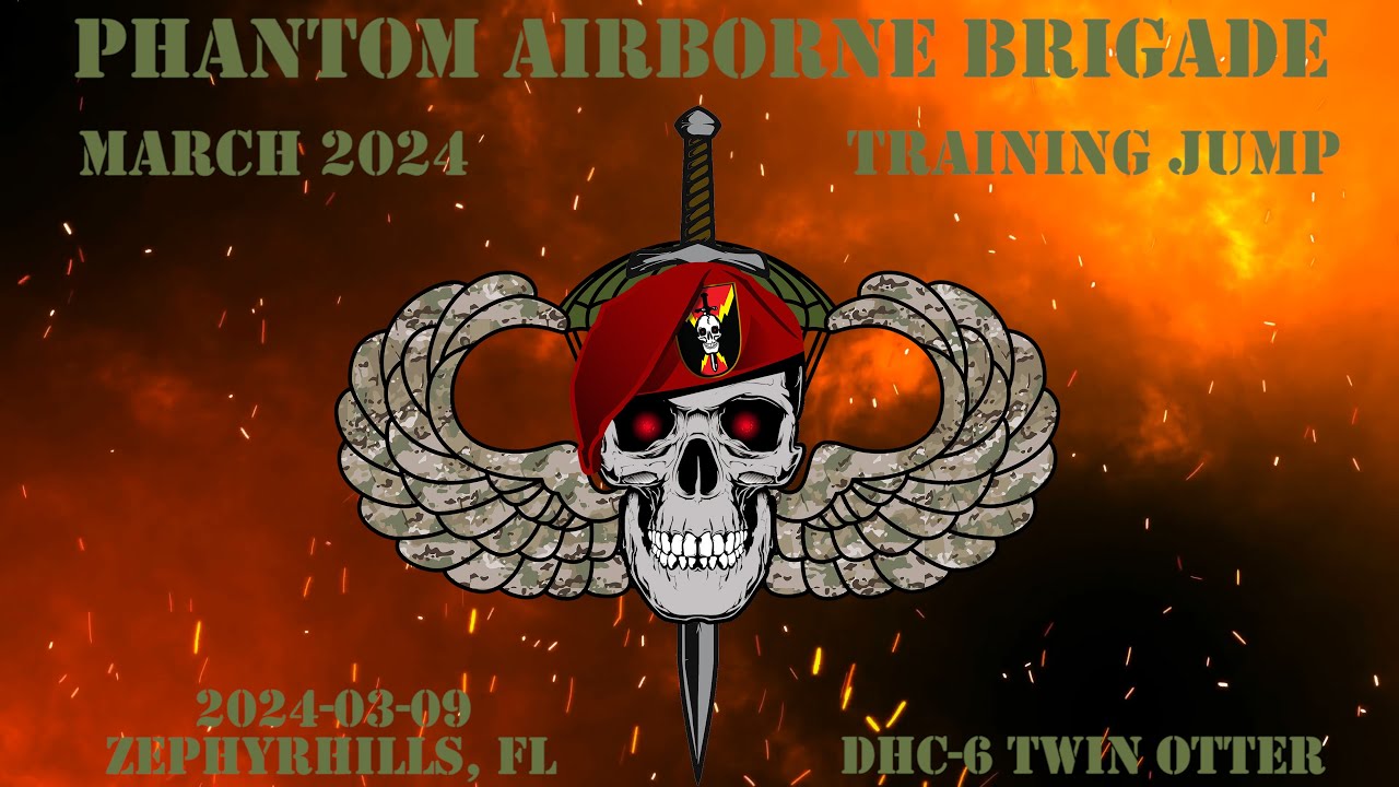 2024-03-09 - Phantom Airborne Brigade - March 2024 Training Jump (4K) - Zephyrhills, FL - YouTube