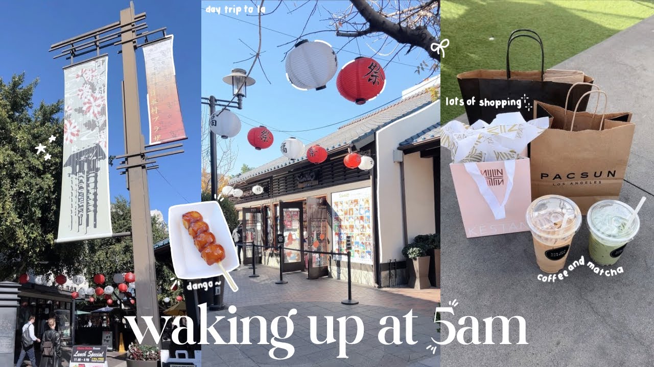 ☀️ waking up at 5 am: productive days, day trip to la, shopping at ...