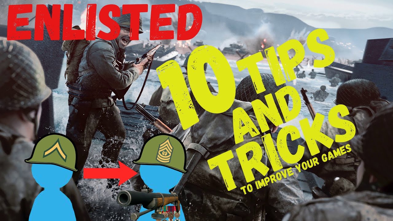 ENLISTED 10 Tips and Tricks - YouTube