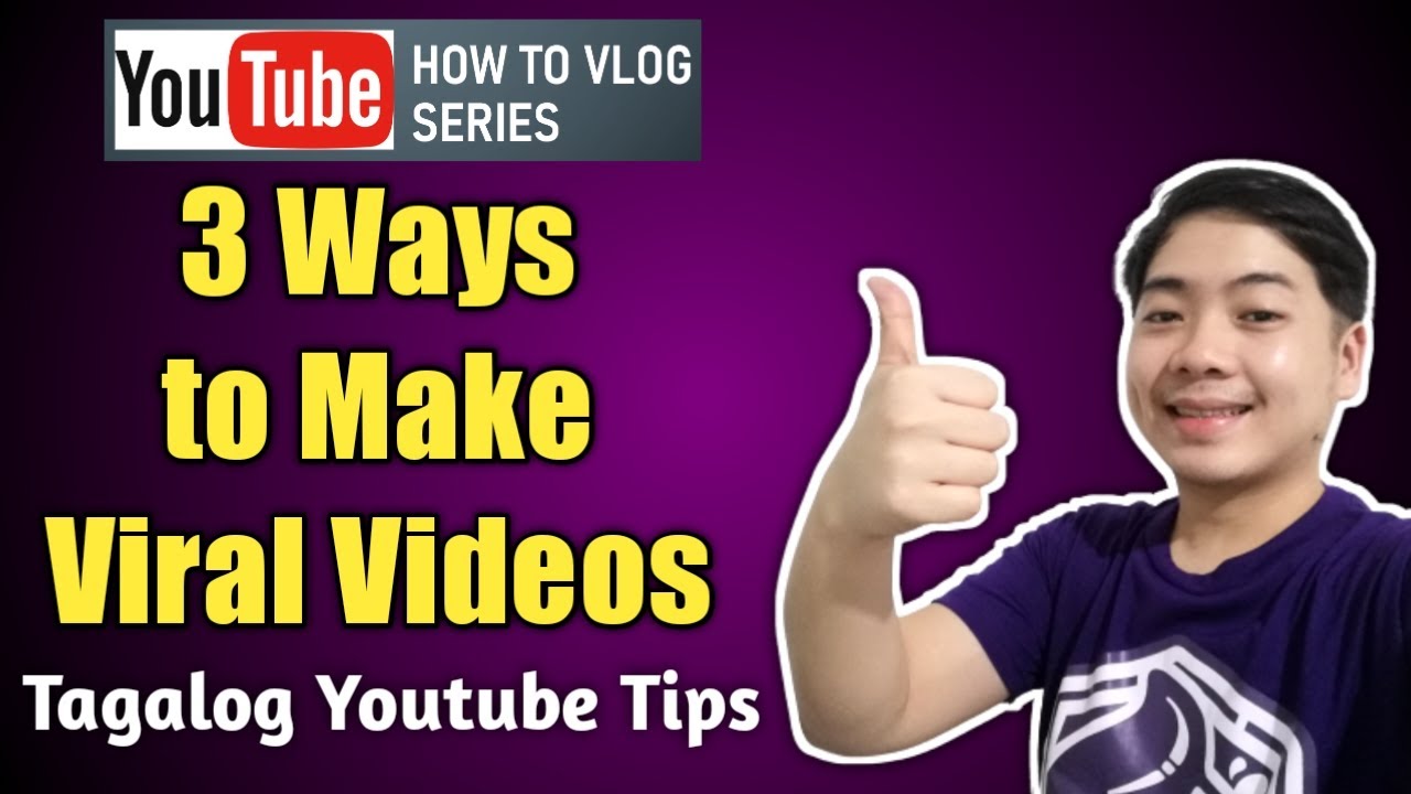 How to Make Viral Videos on Youtube - Tagalog Youtube Tips | 3 WAYS ...