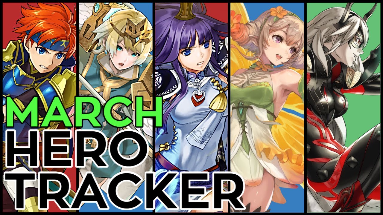 March Legendary & Mythic Hero Tracker For Fire Emblem Heroes (2.27.20 ...