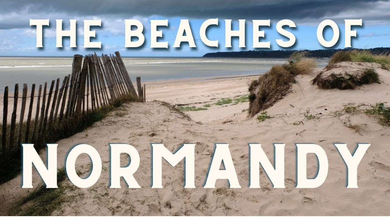 Why The DDay Beaches In Normandy, France Are Worth Visiting - YouTube